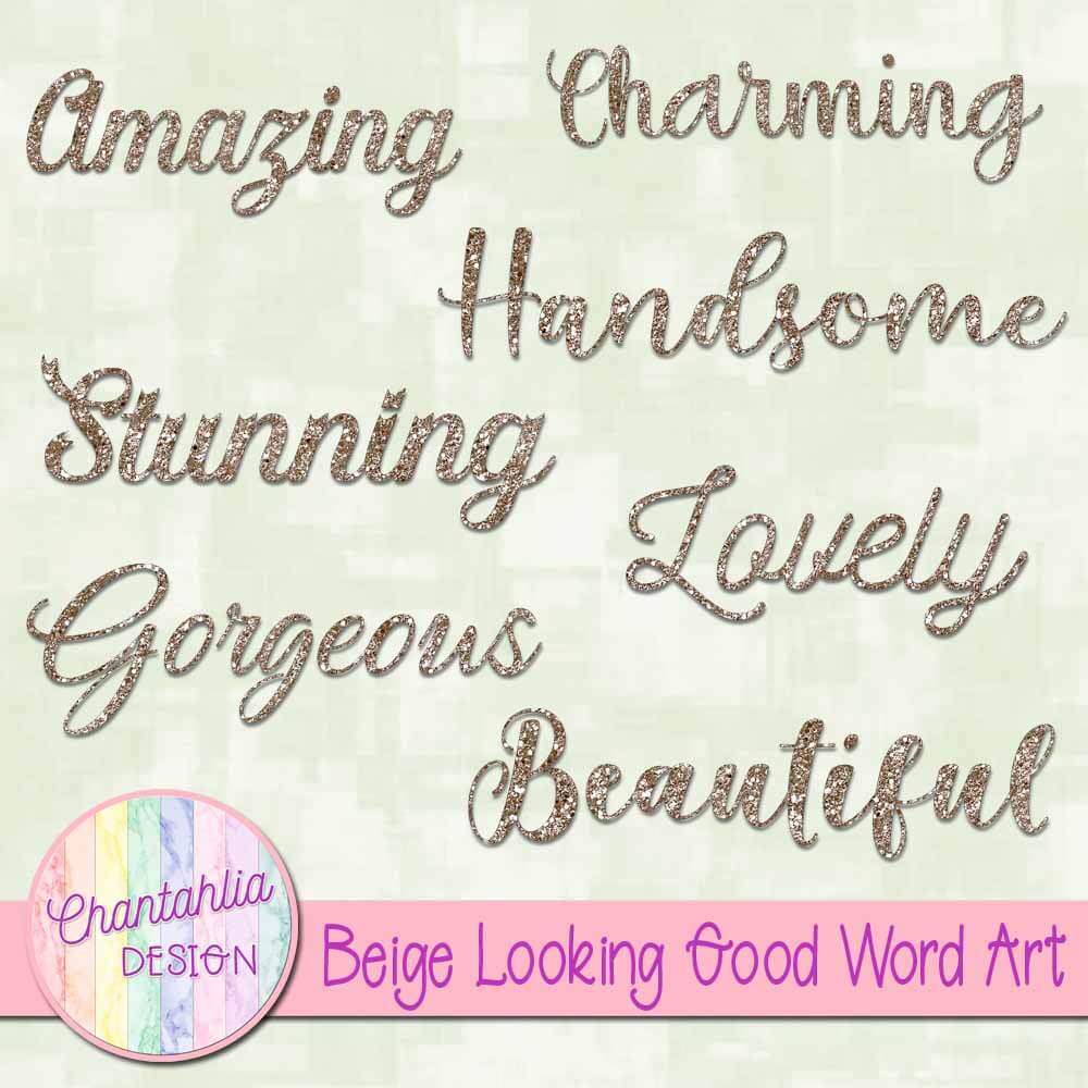Free Beige Looking Good Word Art