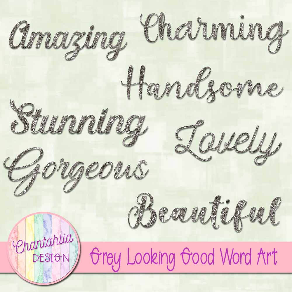 Free Grey Looking Good Word Art