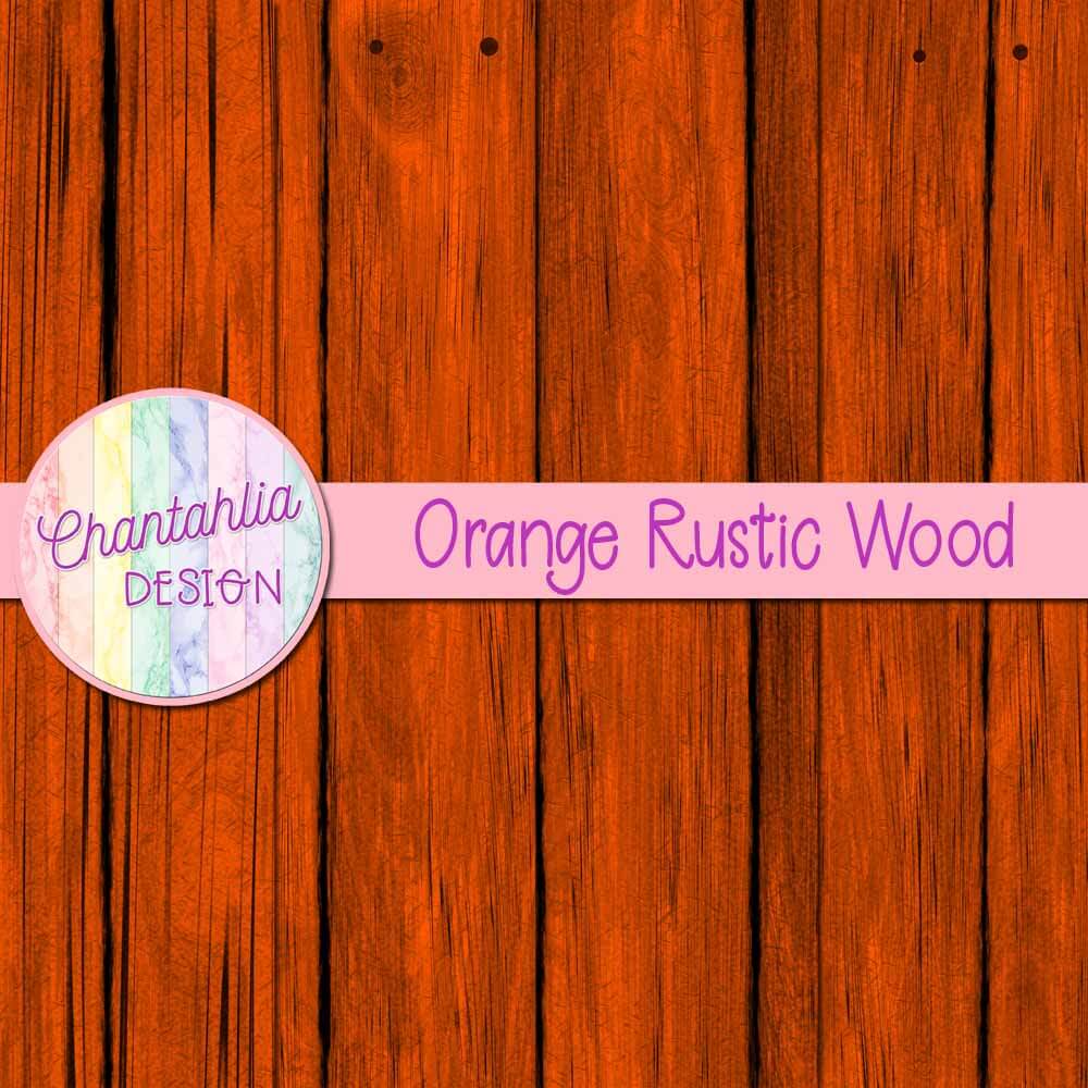 Free Digital Papers featuring Orange Rustic Wood Designs