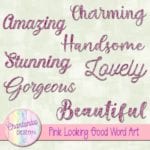 Free Pink Looking Good Word Art