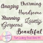 Free Plum Looking Good Word Art