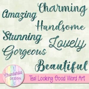 Free Teal Looking Good Word Art