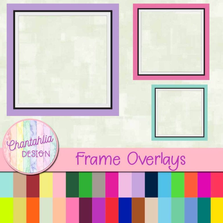 Frame Overlays - Chantahlia Design