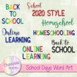 Free School Days Word Art for Digital Scrapbooking and Other Crafts