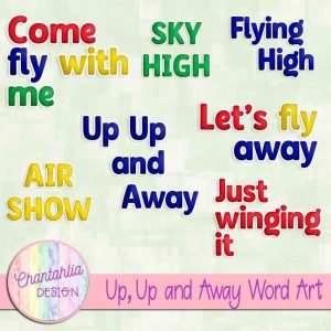 Free Up, Up and Away Word Art for Scrapbooking and other crafts