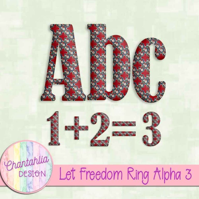 Let Freedom Ring Alpha 3 - Chantahlia Design